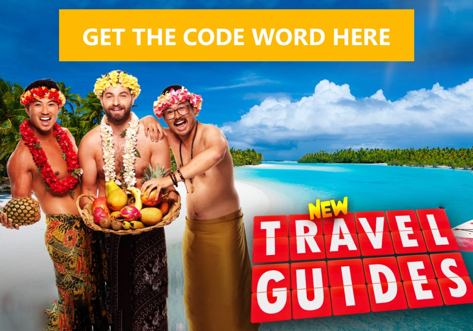 Get the Travel Guides Code Word - Win a trip to the Cook Islands! - TV ...
